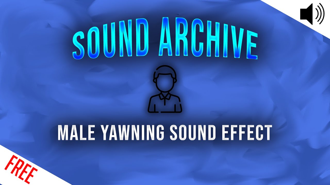 Free "Male Yawning" Sound Effect - YouTube