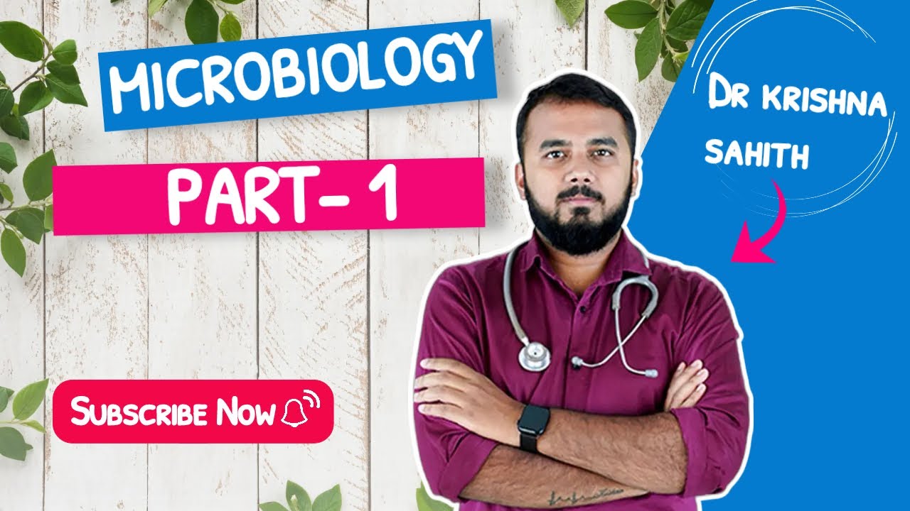 Microbiology lecture-part 1 by Dr.Krishna Sahith - YouTube
