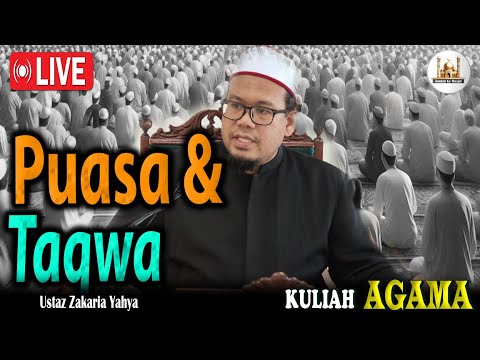 Kuliah Agama - Puasa & Taqwa - Ustaz Zakaria Yahya - YouTube