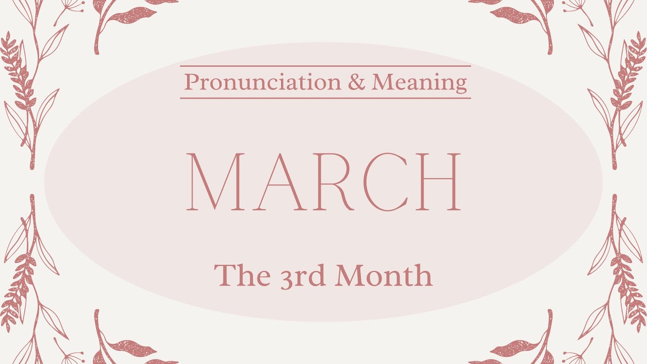 How to Pronounce: March | Pronunciation & Meaning - YouTube