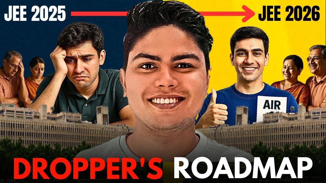 IIT JEE 2026: Dropper's strategy | Complete 1 Year Plan | Snehit Mishra ...