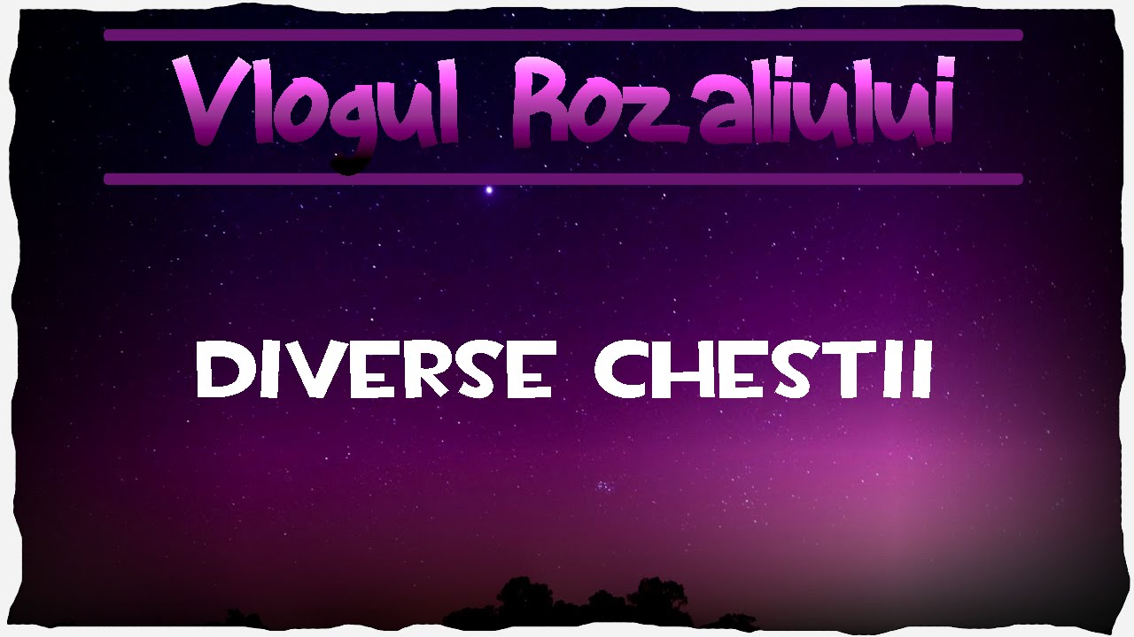 Diverse chestii - YouTube
