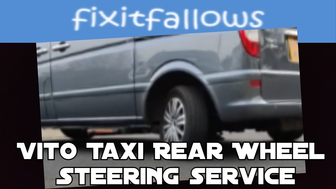 Vito Taxi Rear Wheel Steering Service - London Taxi Black Cab - YouTube