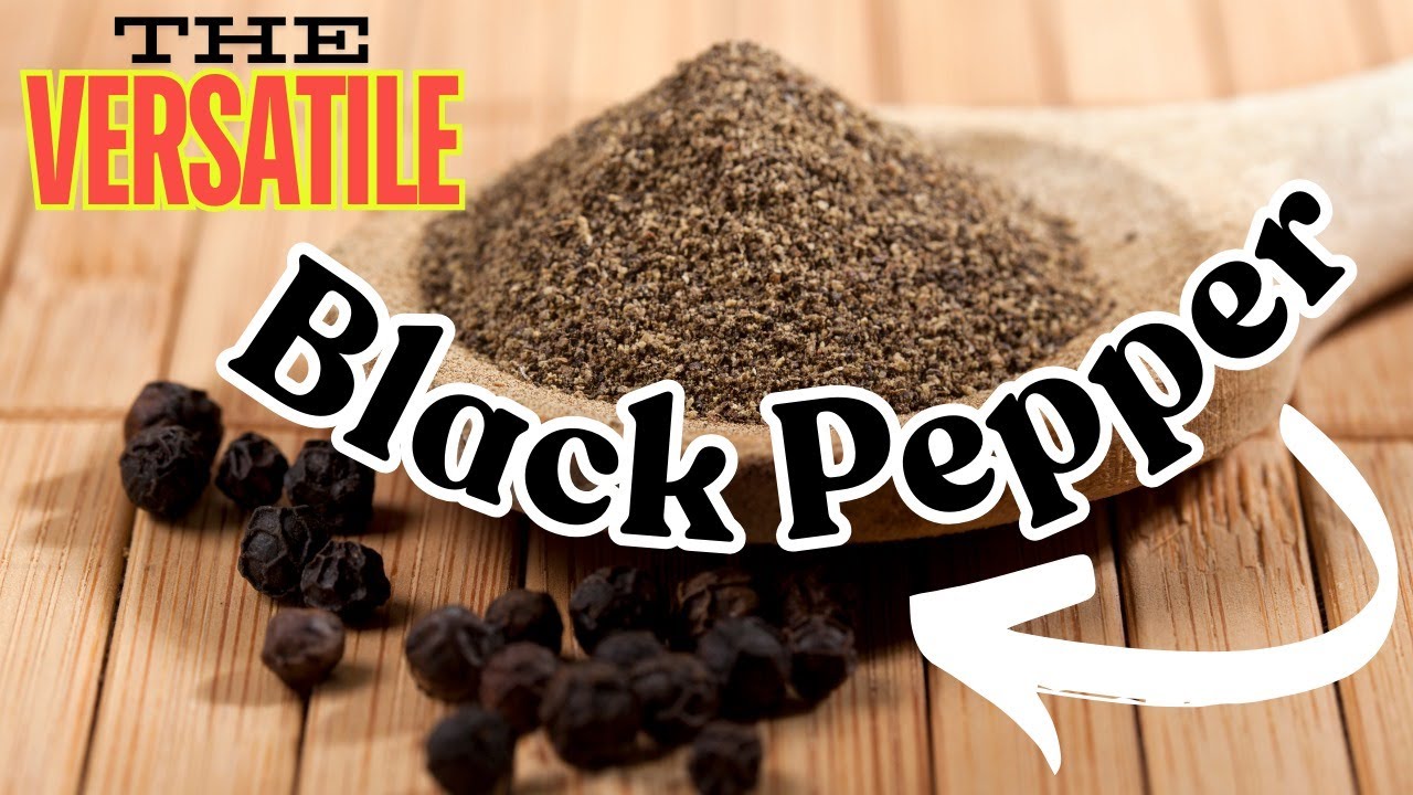 The Versatile Black Pepper History and Uses #blackpepper # ...