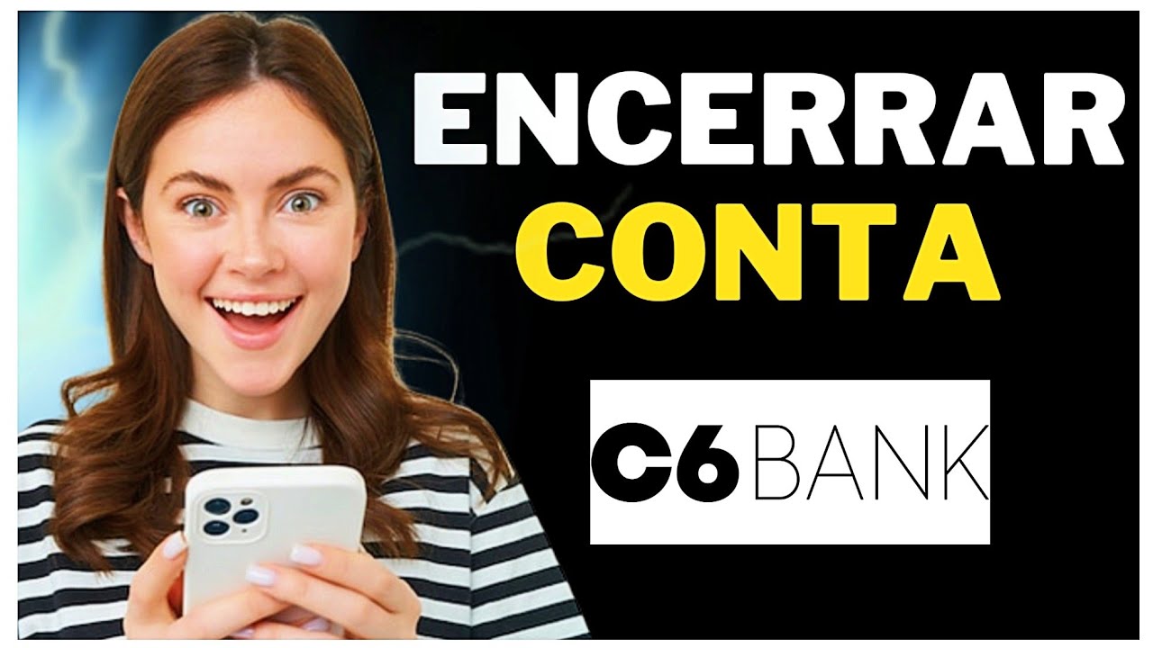 COMO ENCERRAR CONTA DO C6BANK - YouTube
