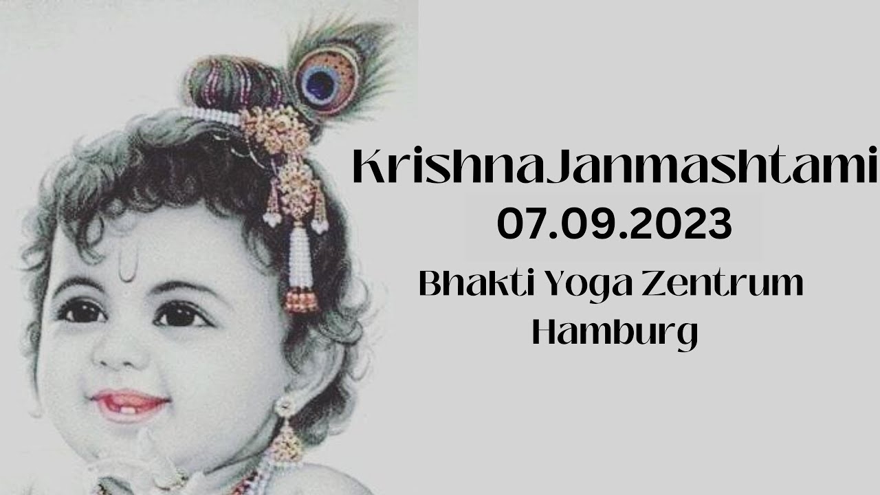 Krishna Janmashtami im Bhakti Yoga Zentrum Hamburg 2/2 am 7.9.23 - YouTube