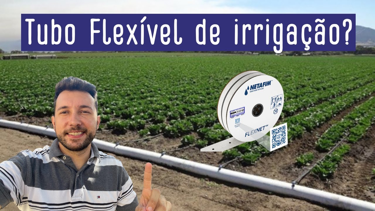 Tubo Flexível para irrigação, Você conhece o FLEXNET? - YouTube