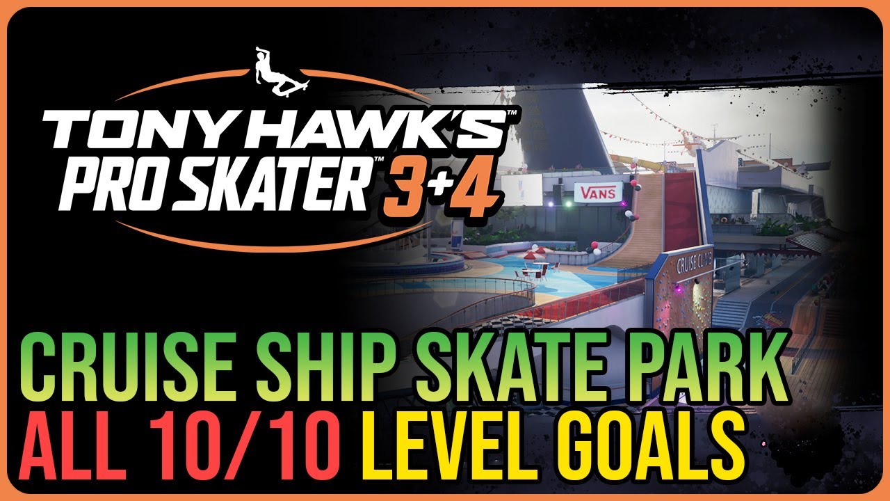 All Cruise Ship Goals – Tony Hawk's Pro Skater 3 + 4 - YouTube