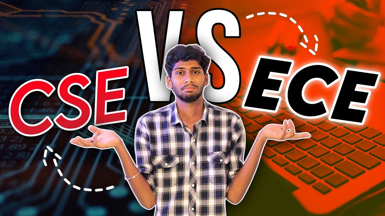 CSE vs ECE | What is Best? | Jobs? | Syllabus | Future Scope | Reality ...