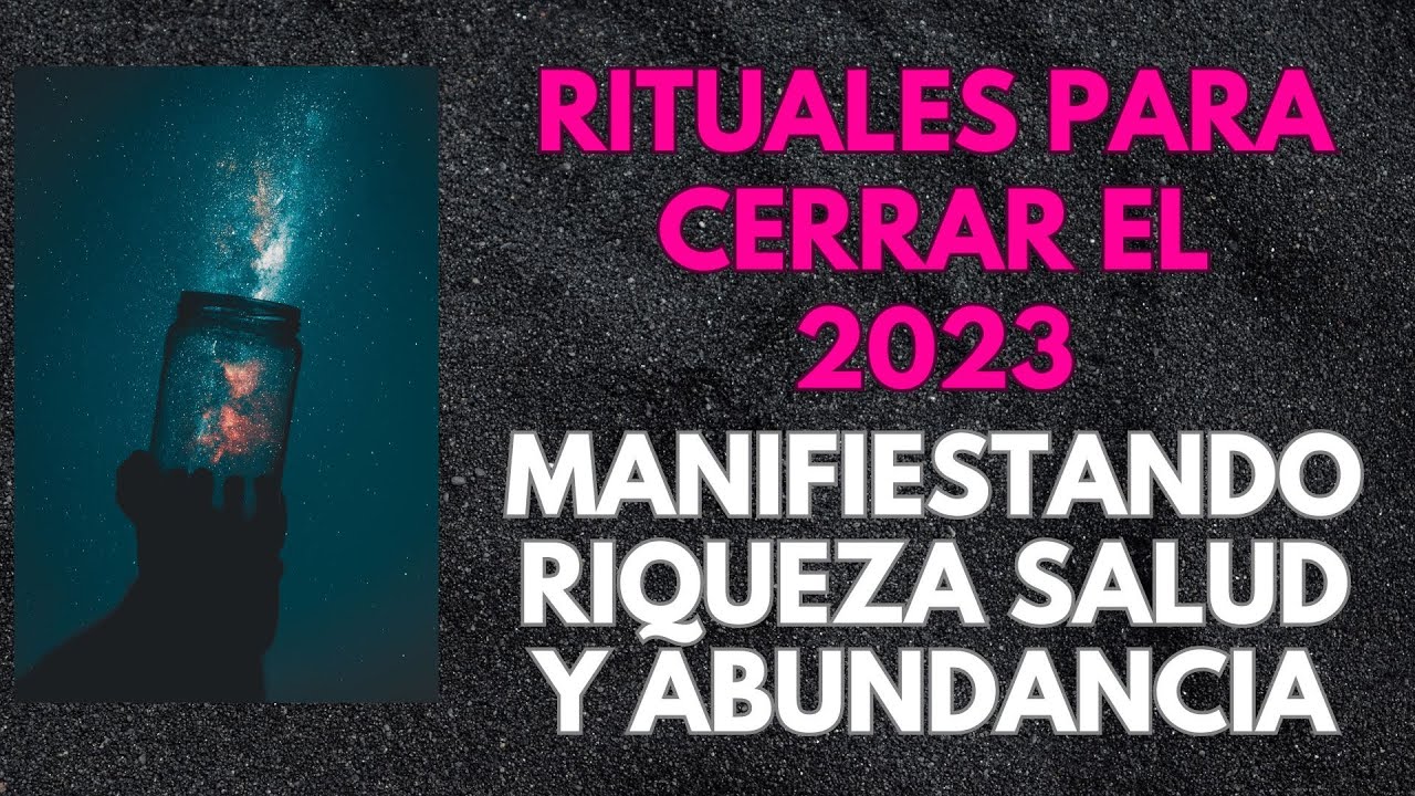 RITUALES PARA COMENZAR EL AÑO MANIFESTANDO RIQUEZA, SALUD Y ABUNDANCIA ...