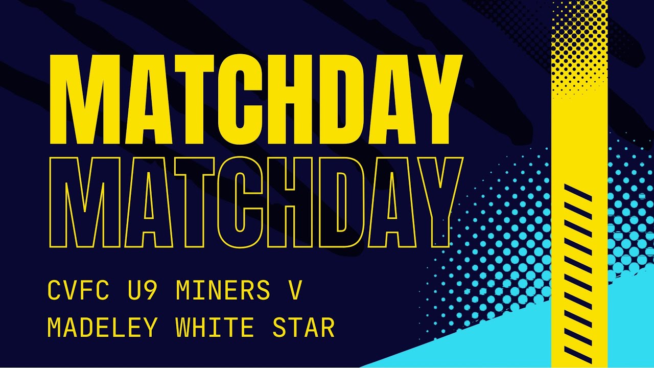 CVFC U9 Miners v Madeley White Star - YouTube