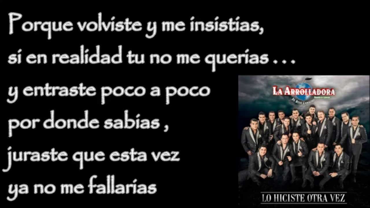 La Arrolladora Banda El Limon|| Lo Hiciste Otra Vez||Con Letra 2014 ...
