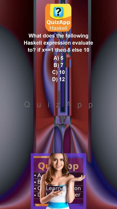 Haskell What does the following Haskell expression evaluate to if x1 then 5 else 10 - YouTube