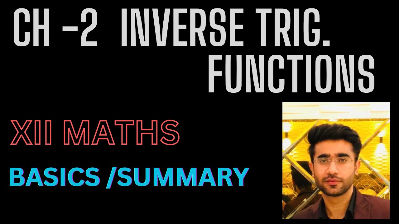 Ch-2 | Inverse Trigonometric Functions | Basics & Graphs - YouTube