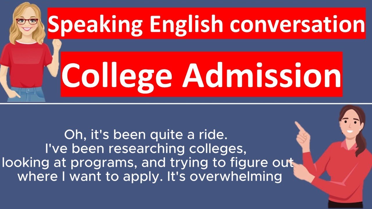 College admission। Speaking english conversation। listening practice by ...
