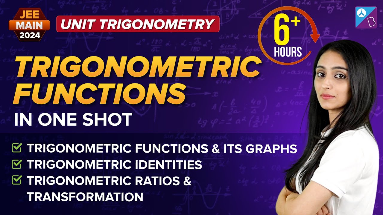 Trigonometric Functions in one shot | Unit Trigonometry | Math | JEE ...