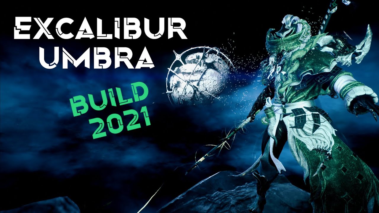 Excalibur Umbra Build 2021 | Warframe Builds | #Warframe #Excalumbra ...