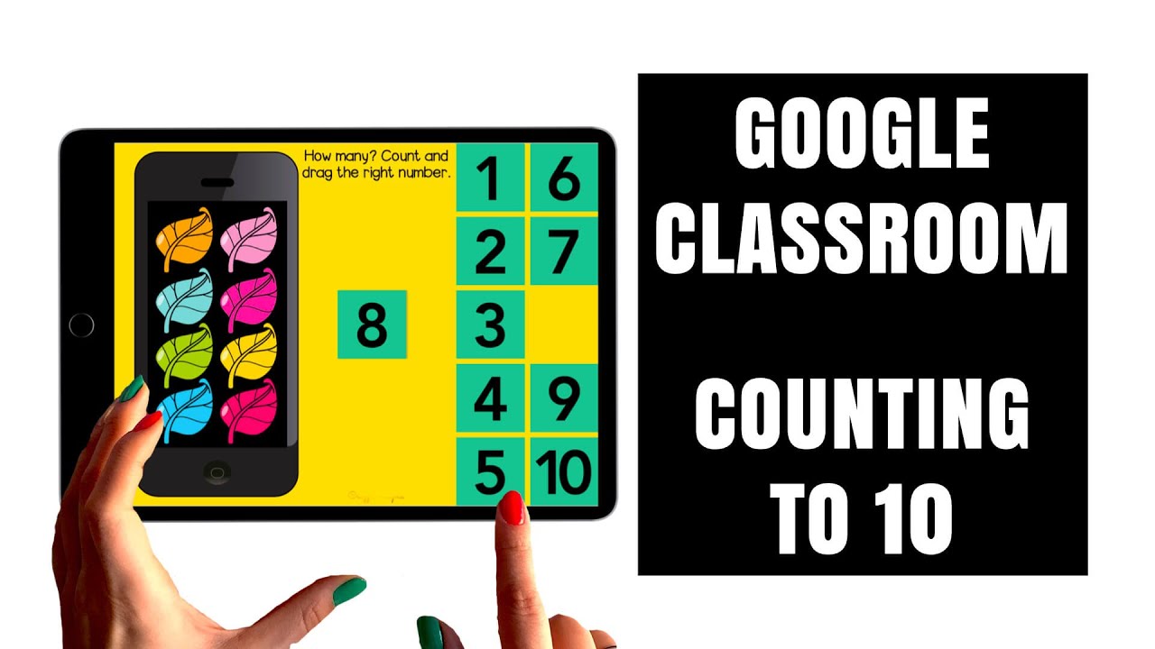 Counting Numbers 1-10 for Kindergarten Google Classroom ...