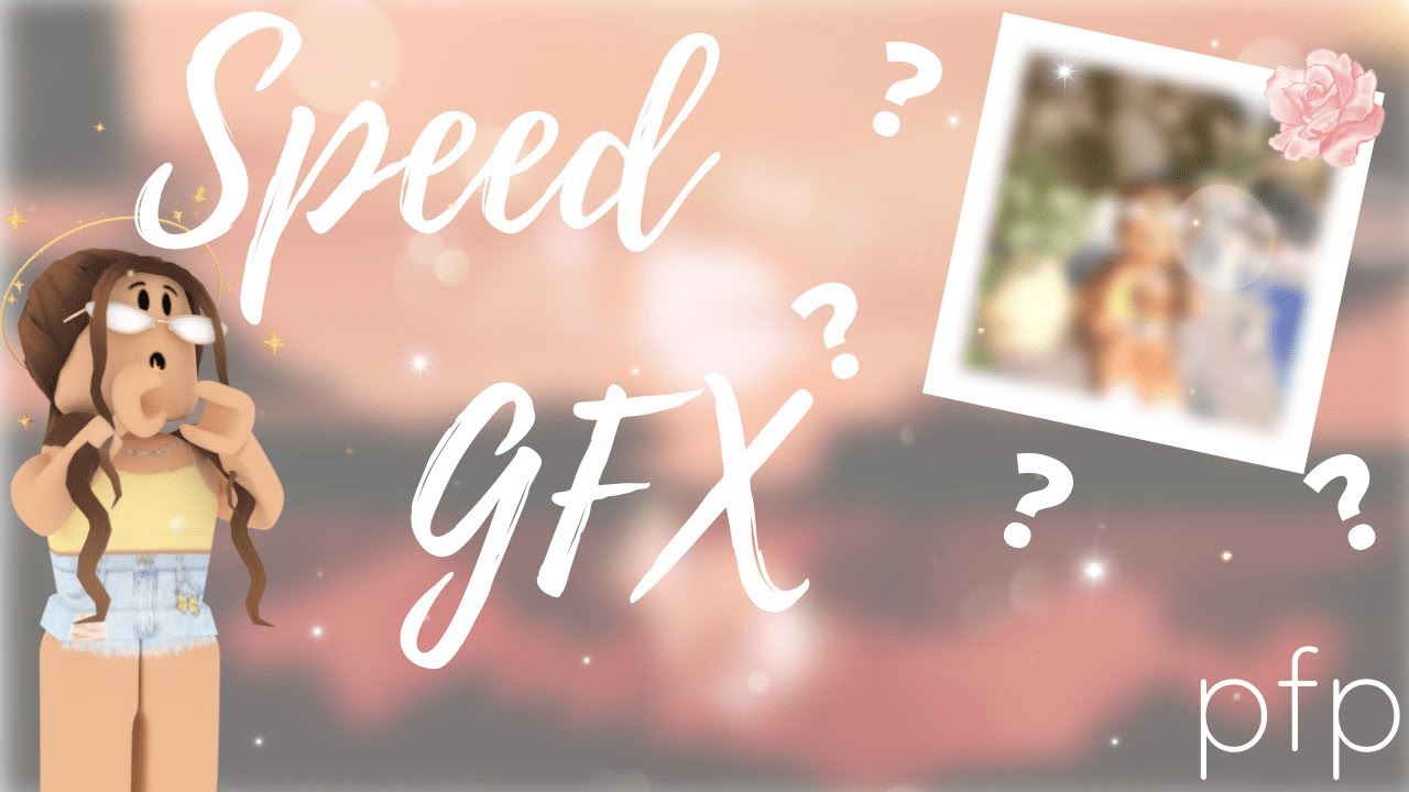 Speed GFX || pfp || :) - YouTube