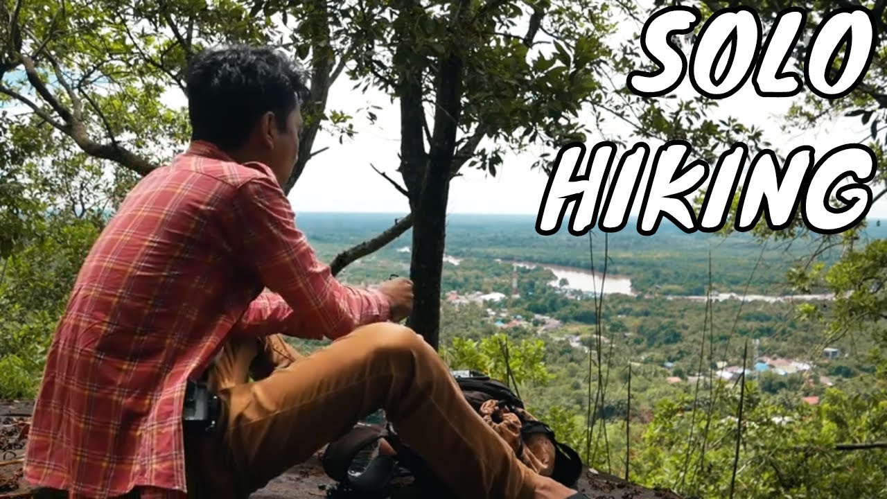 SOLO HIKING PUNCAK TERTINGGI DI PALANGKA RAYA BUKIT TANGKILING - YouTube