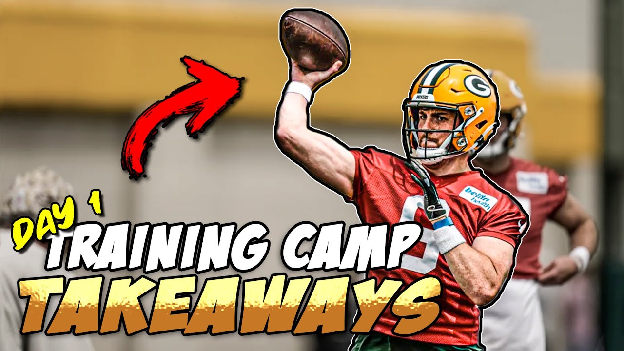Key Takeaways from Packers Training Camp Day 1! Love Not Practicing ...