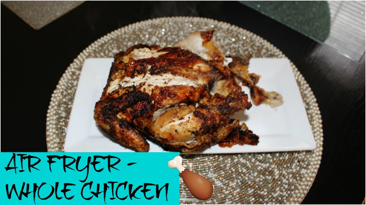 HOW TO AIR FRY A WHOLE CHICKEN | SINGLE MOM COOKING - YouTube