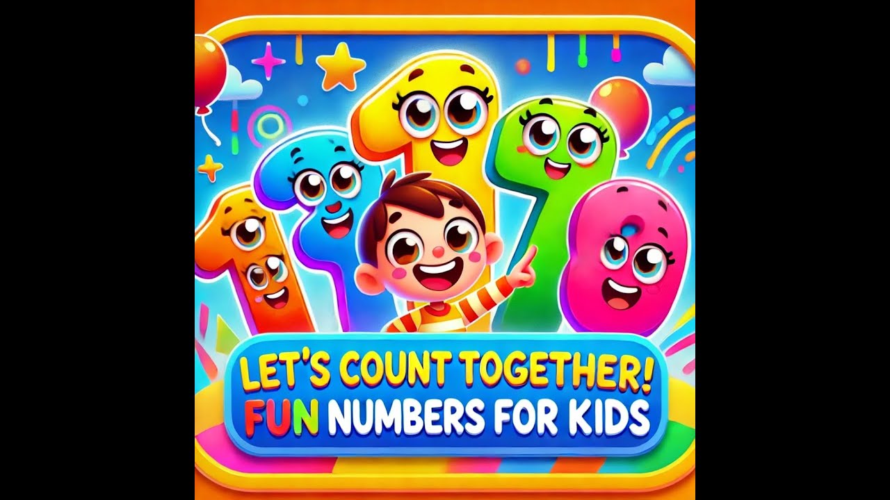 Let’s Count Together! Fun Numbers for Kids - YouTube