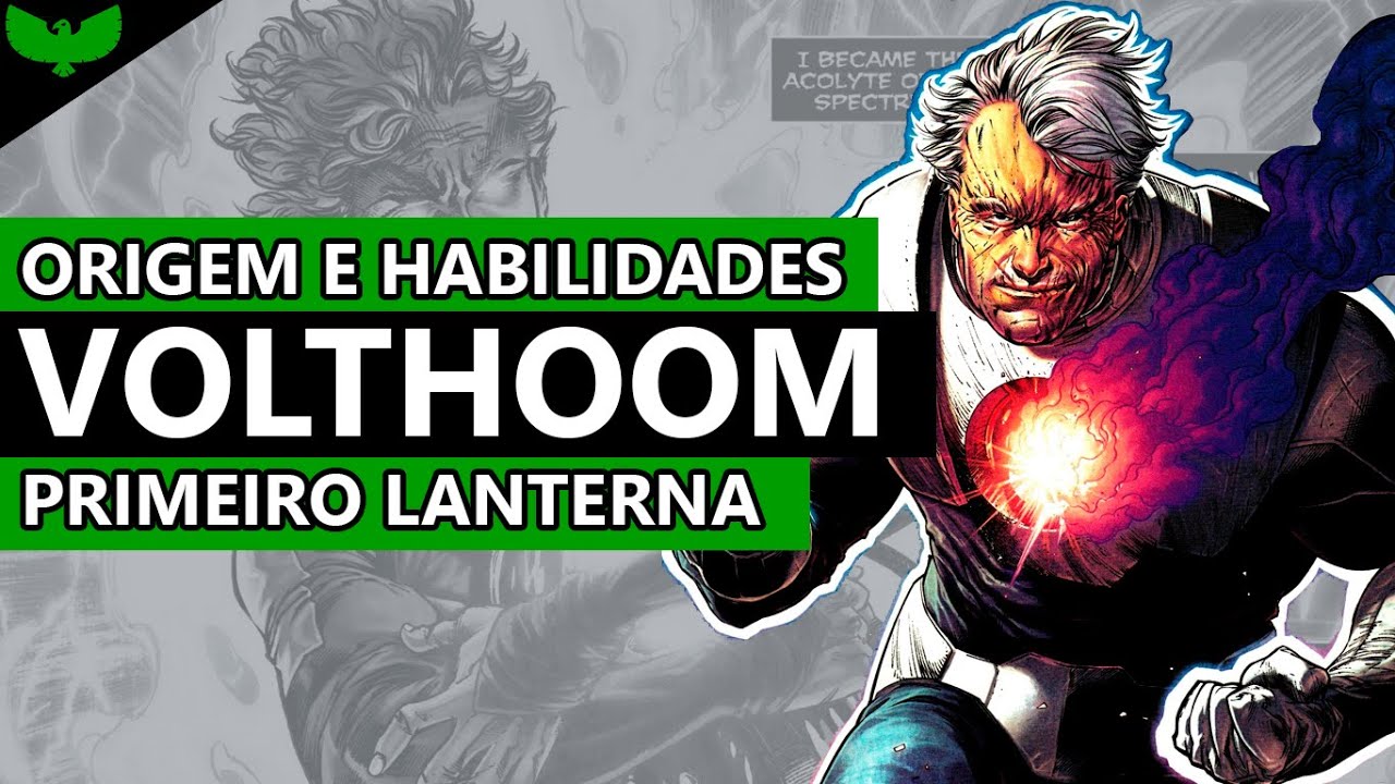 VOLTHOOM, O PRIMEIRO LANTERNA | A HISTÓRIA DO LANTERNA MAIS PODEROSO DA ...