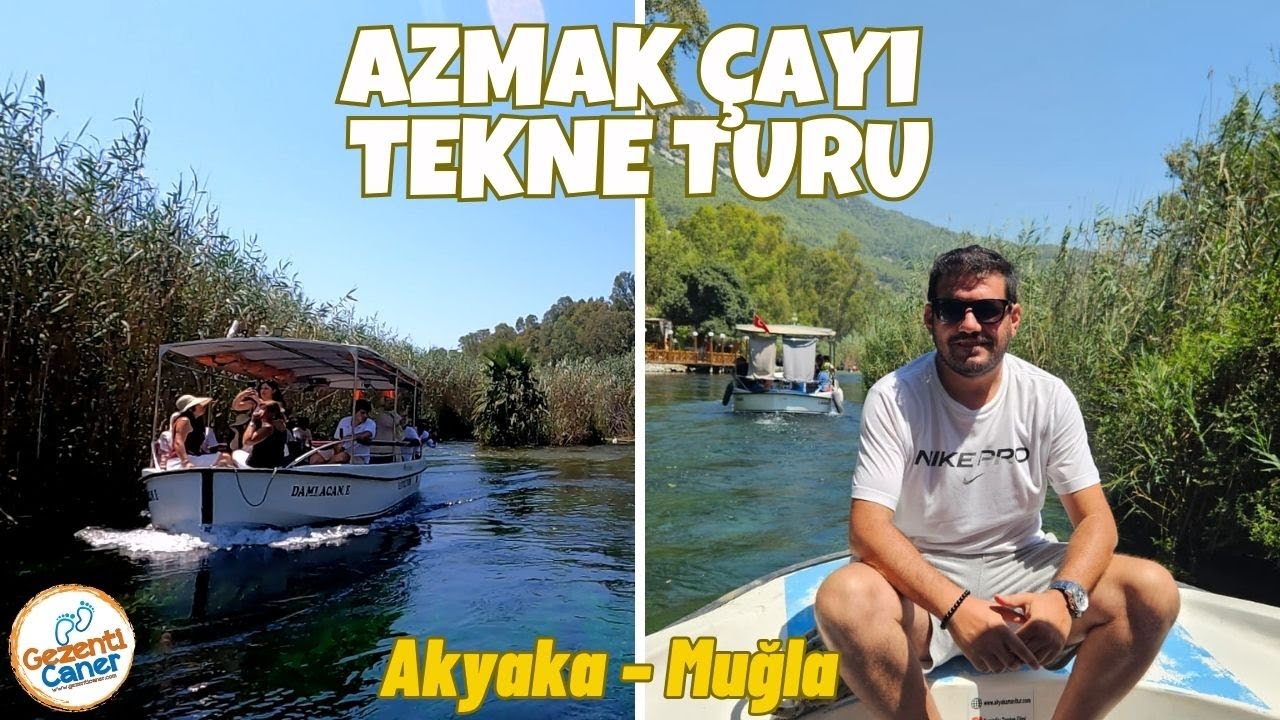 Azmak Çayı (Kadın Azmağı) Tekne Turu | Akyaka - MUĞLA - YouTube