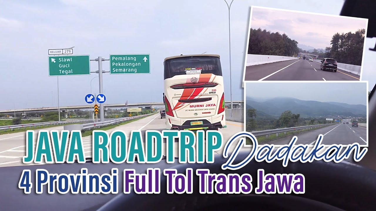JAVA ROADTRIP I Roadtrip 4 Provinsi Dadakan Jakarta - Semarang - Batu (full Tol Trans Jawa ...