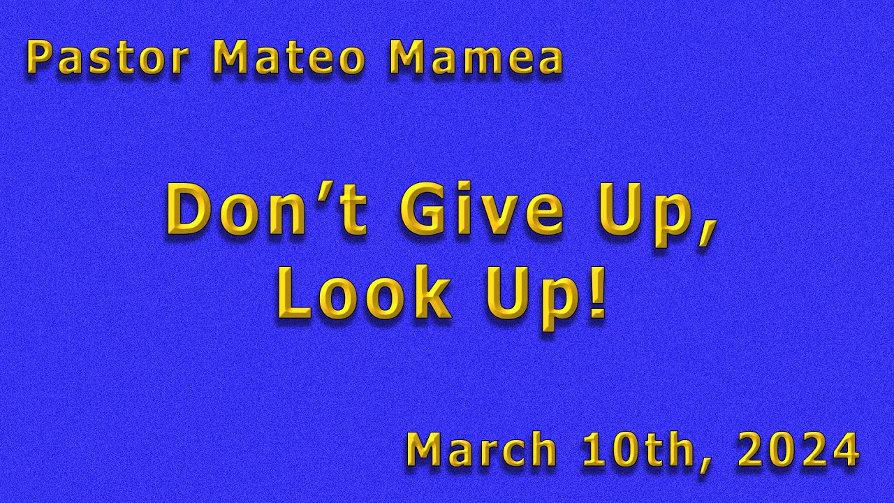 Don’t Give Up, Look Up! - YouTube