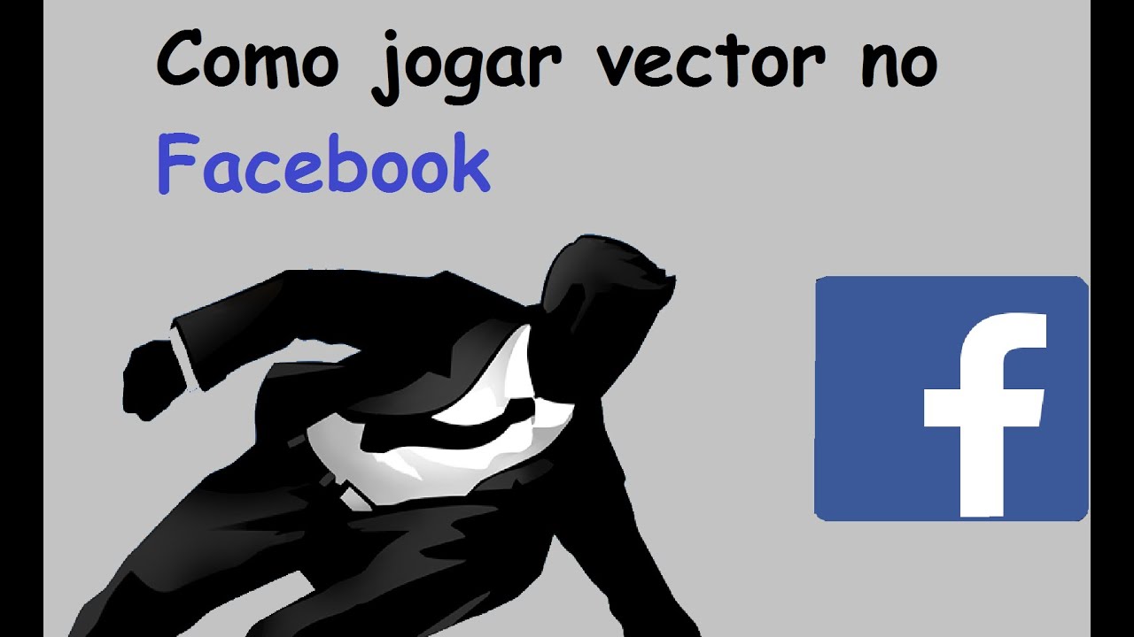 Como jogar vector no facebook. - YouTube