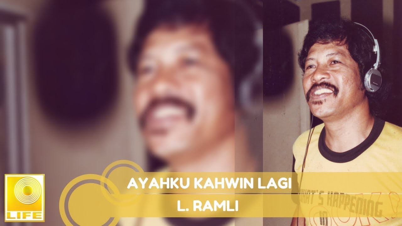 L.Ramli - Ayahku Kahwin Lagi (Official Audio) - YouTube
