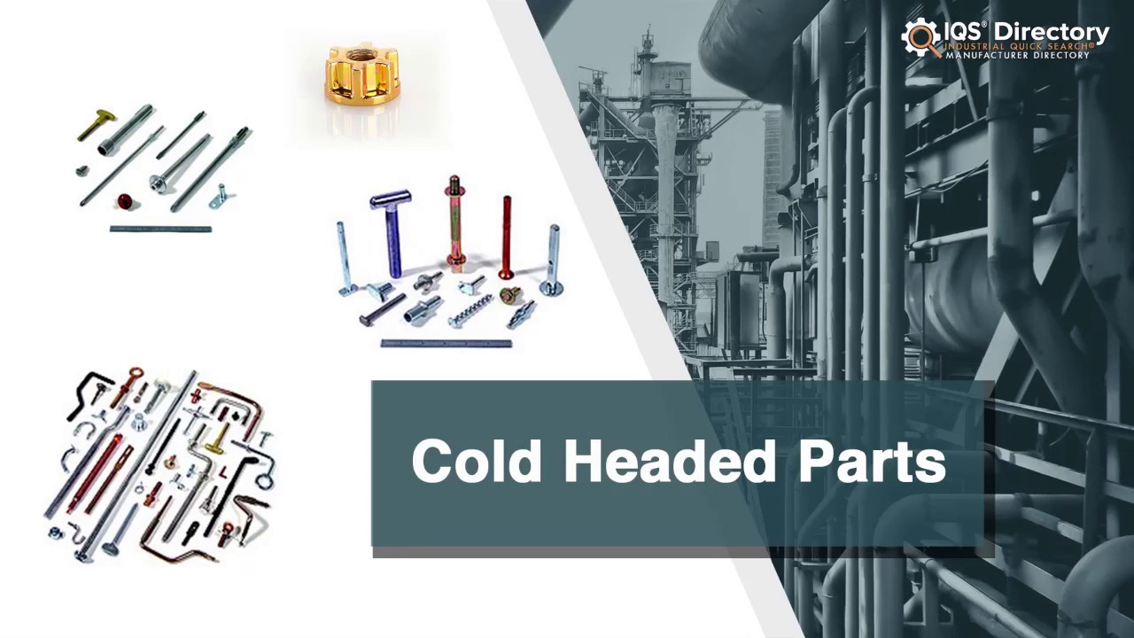 Cold Headed Parts Suppliers - YouTube