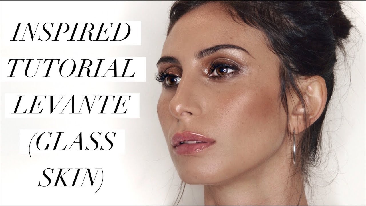 Inspired tutorial Levante ( GLASS SKIN) - YouTube