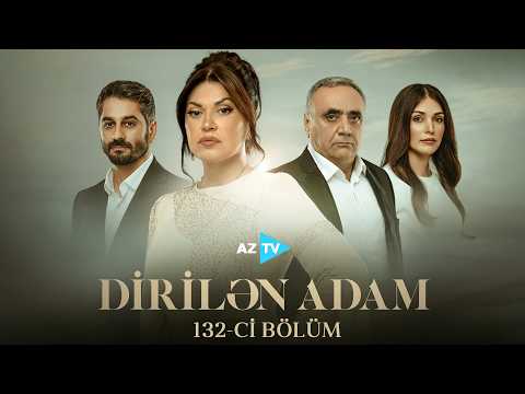 Dirilən adam | SERİAL - 26.06.2026 (132-ci bölüm)