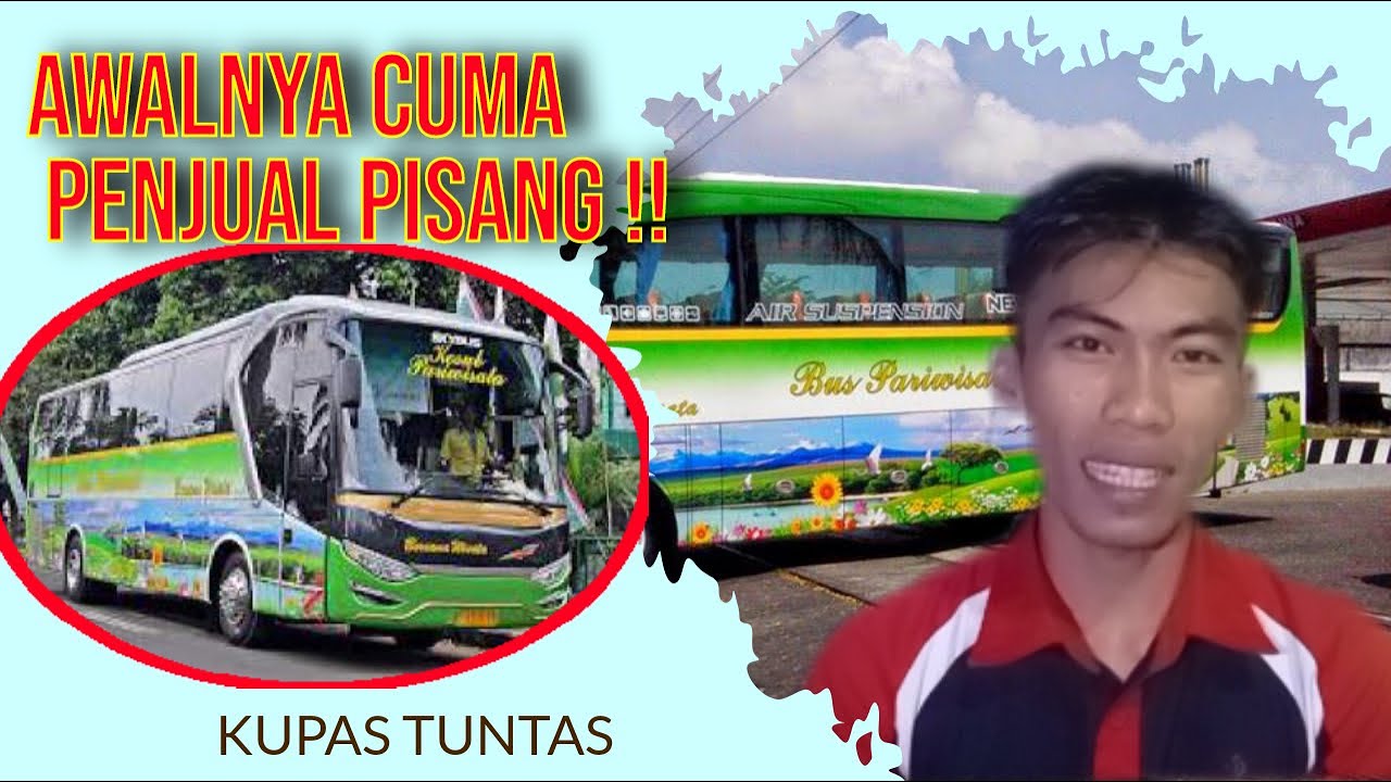 PERJALANAN KARIR PEMILIK PO BUS KOSUB - KUPAS TUNTAS - BIS JAWA BARAT ...