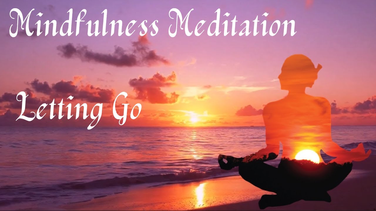 Mindfulness Meditation for Release & Inner Peace ~ Letting Go - YouTube