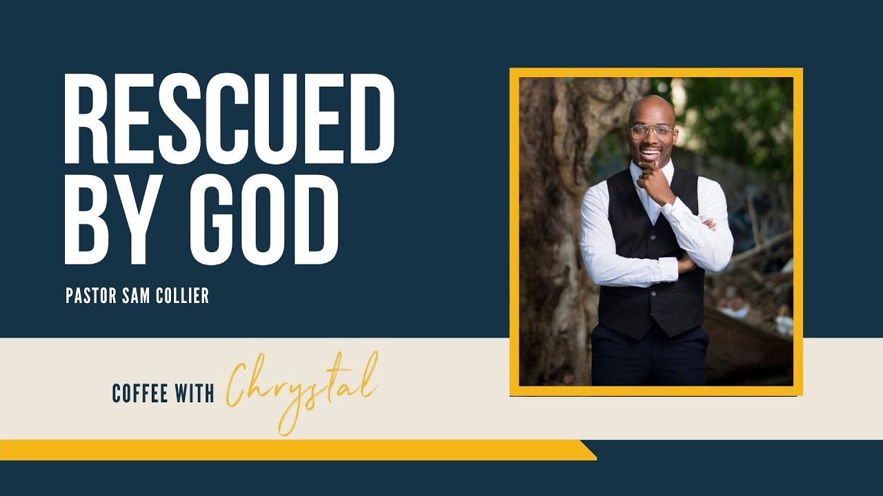 Sam Collier on Being Rescued By God - YouTube