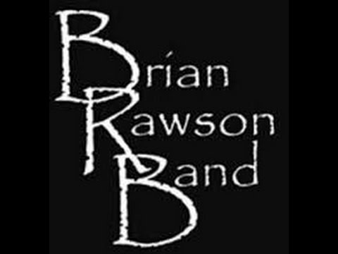 Brian Rawson Band - YouTube