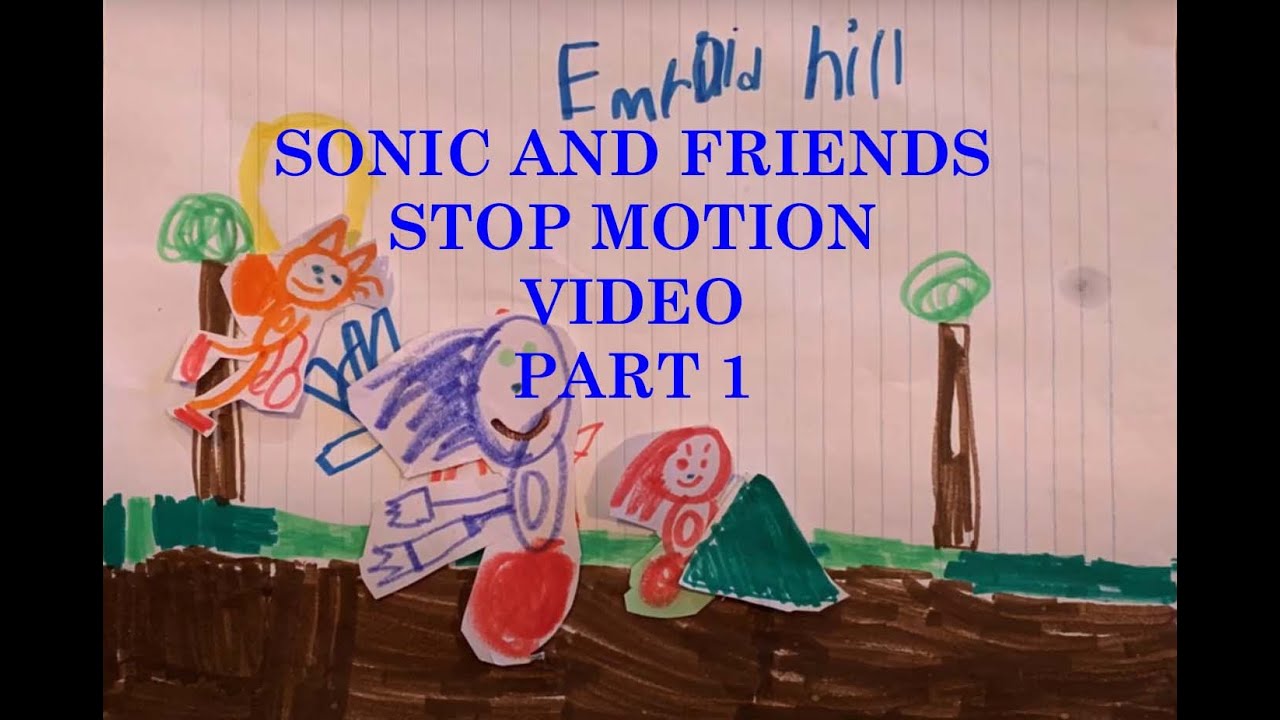 Sonic and Friends Stop Motion part 1 - YouTube