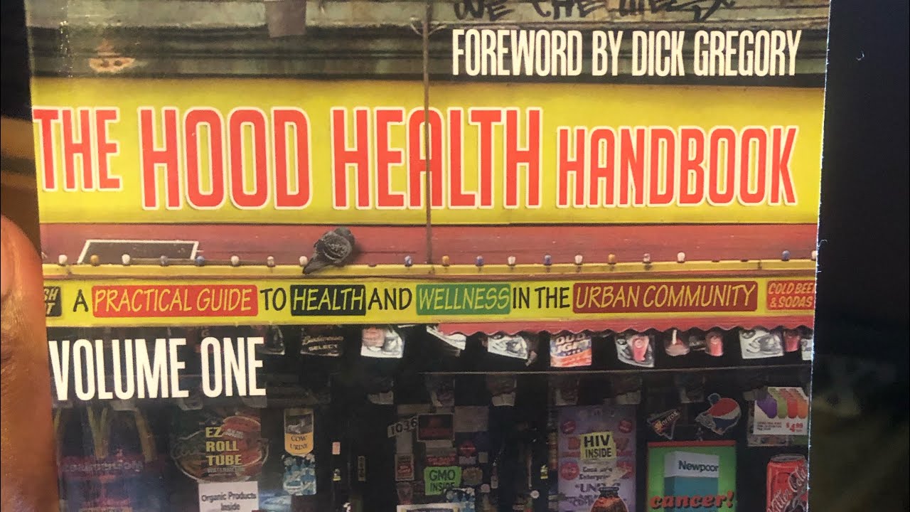 The Hood Health Handbook #4 - YouTube