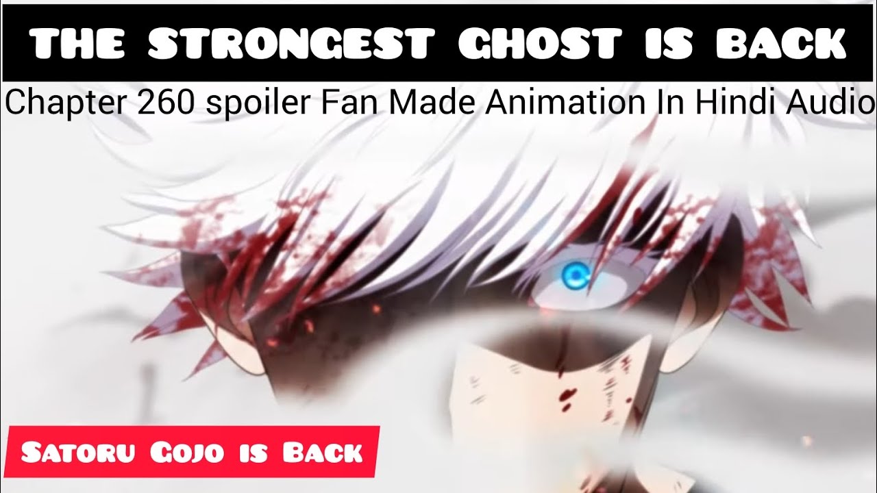 The Strongest Ghost Is Back (Gojo Is Back) | JJK CHAPTER 260 Fan ...