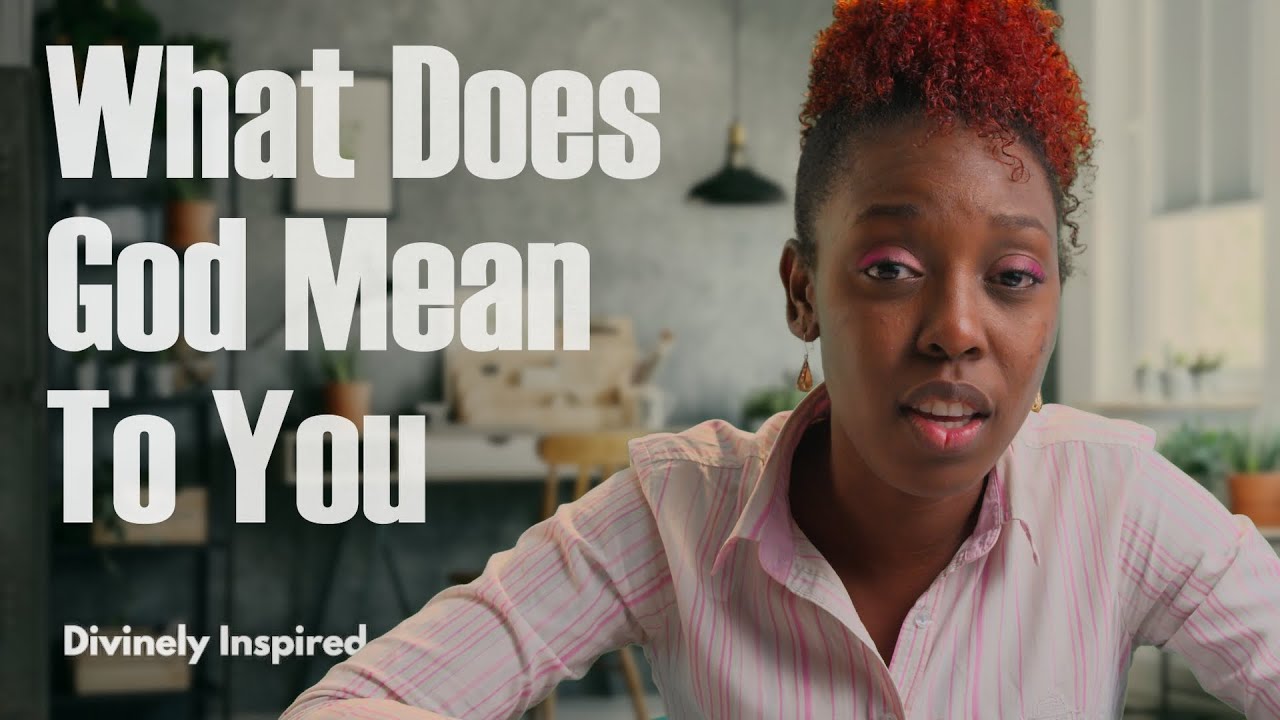 What Does God Mean to You - An Inspirational Original - YouTube