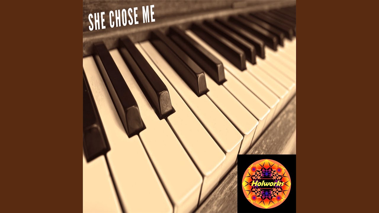 She Chose Me - YouTube