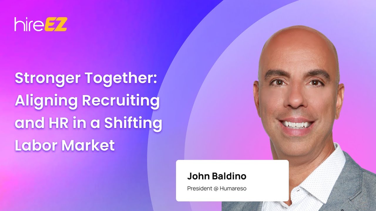 Stronger Together: Aligning Recruiting and HR in a Shifting Labor ...