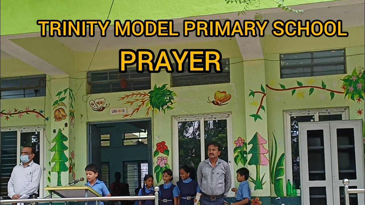 TRINITY MODEL PRIMARY SCHOOL....@PRAYER...... - YouTube