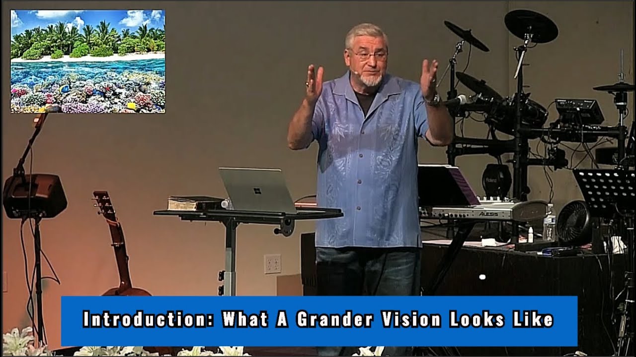 Introduction: What A Grander Vision Looks Like - YouTube