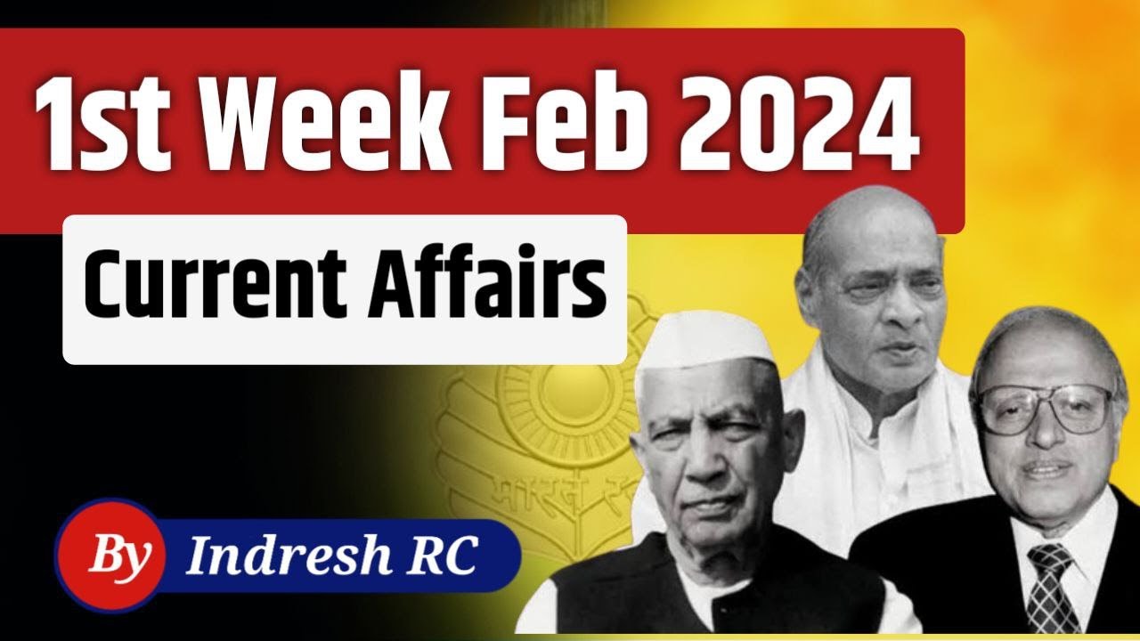 February 2024 first week current affairs | February 2024 Current ...