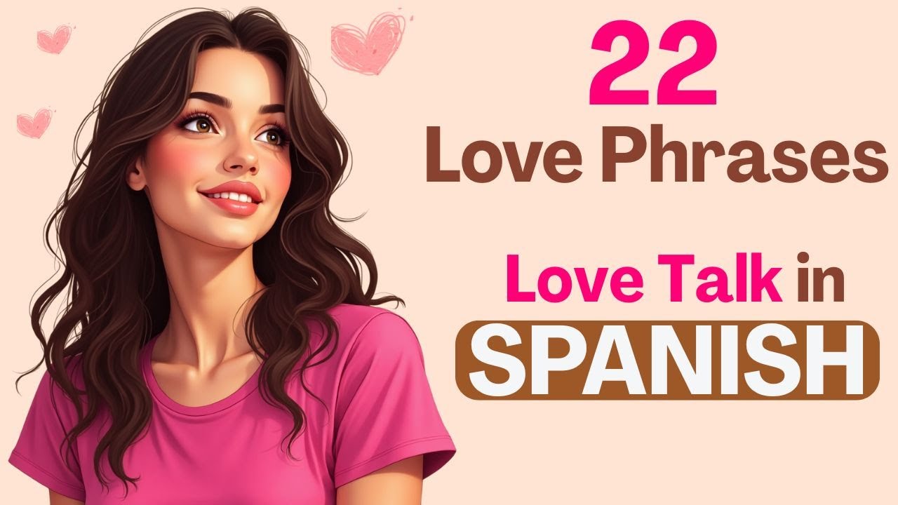 How to Be Romantic in Spanish💘 22 Sweet Expressions & REAL examples ...